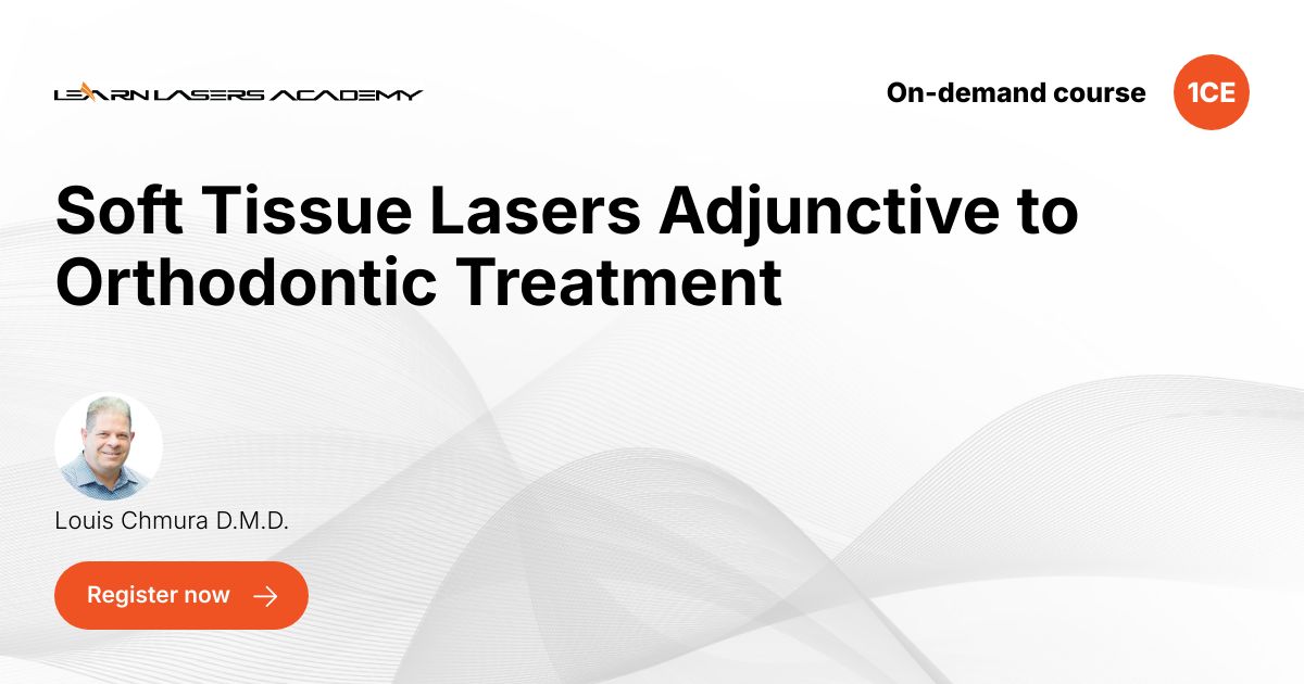 Soft Tissue Lasers Adjunctive to Orthodontic Treatment - Webinar - AMD ...